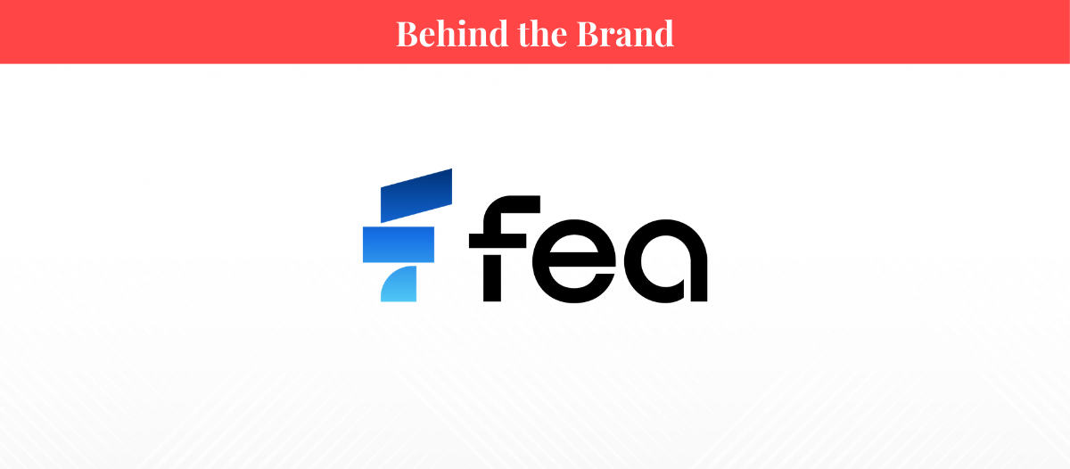Behind the Brand: FEA